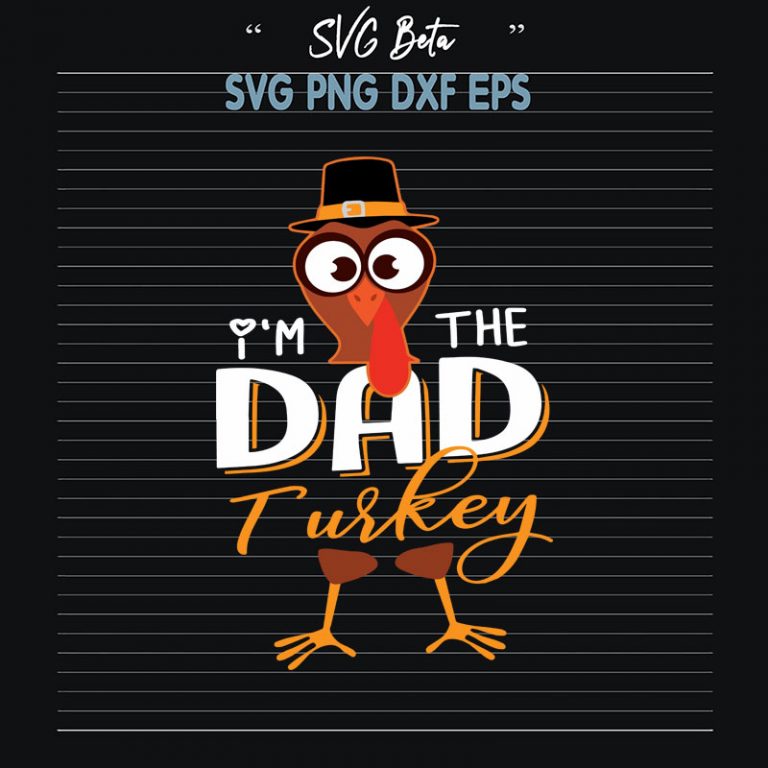 Turkey dad SVG cut file for t shirt craft and handmade products