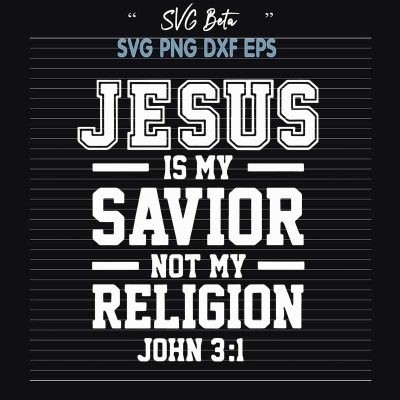 Jesus is my savior SVG cut file for cricut machine and handmade
