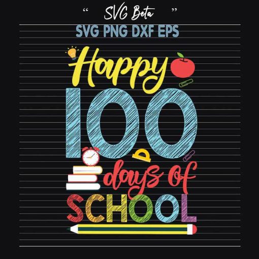 Happy 100 days of school SVG file for craft and handmade cricut products