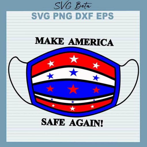 Make America Safe Again SVG, 4th of July Face Mask SVG, America 4th of ...