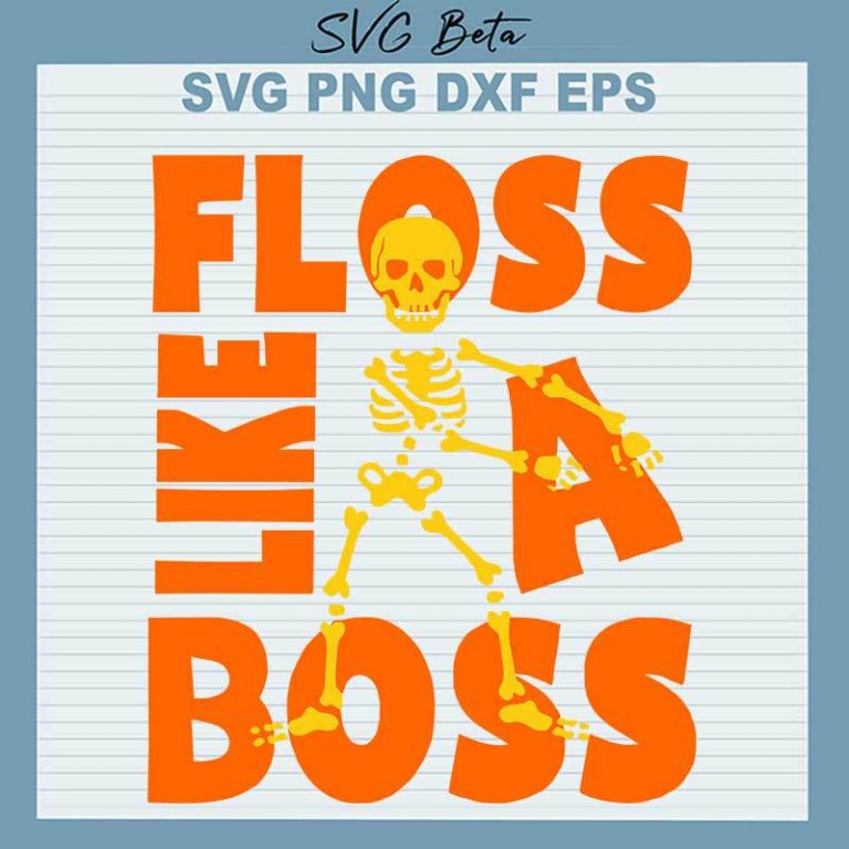 Floss Like A Boss Skeleton SVG, Halloween Skeleton SVG PNG DXF