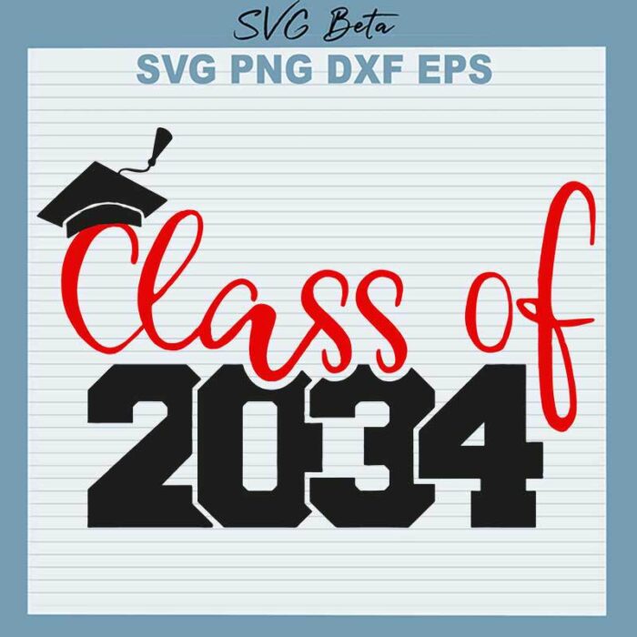 Class Of 2034 SVG, Kindergarten SVG, Pre K Graduation SVG Cut File