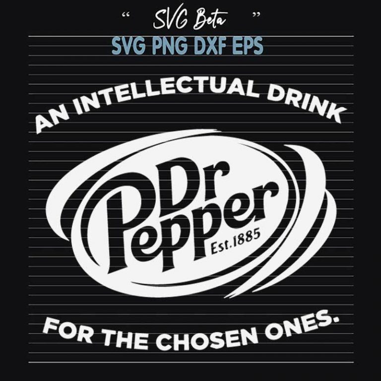 An Intellectual Drink Dr Pepper SVG, Dr Pepper Logo SVG PNG DXF cut file