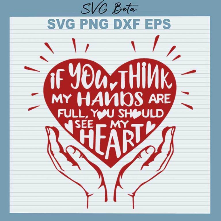 My Hand Are Full See My Heart SVG, Autism My Hand Full See My Heart SVG ...