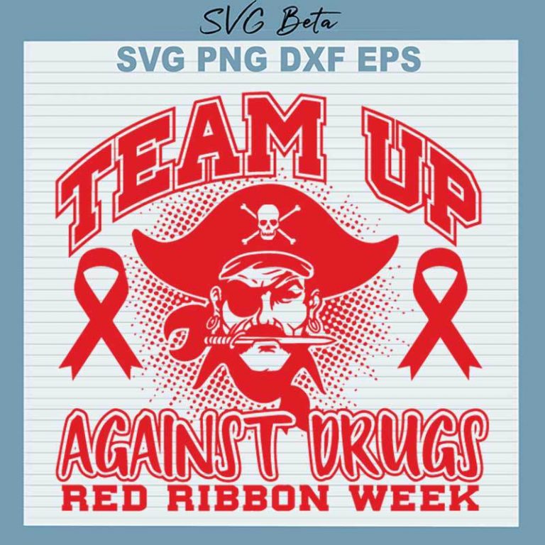 Red Ribbon Week Team Up SVG, Red Ribbon Week SVG, Team Up Against Drugs ...