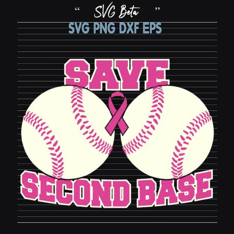 Breast Save Second Base SVG, Baseball Save Second Base SVG, Breast ...