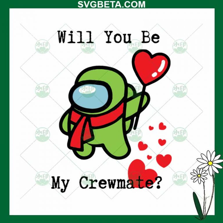 Will You Be My Crewmate SVG, Among Us Valentine SVG, Happy Valentine SVG