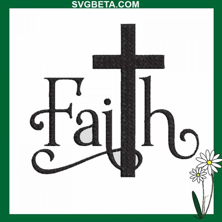 Faith Hope Love Embroidery Design, Faith Embroidery Design File