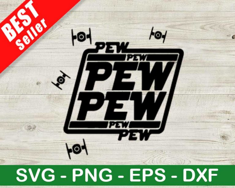 Star Wars Pew Pew SVG, Star Wars SVG, Pew Pew Pew SVG