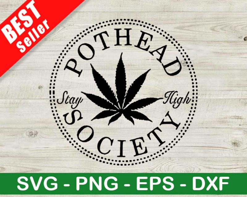 Pothead Society SVG, Weed SVG, Cannabis SVG