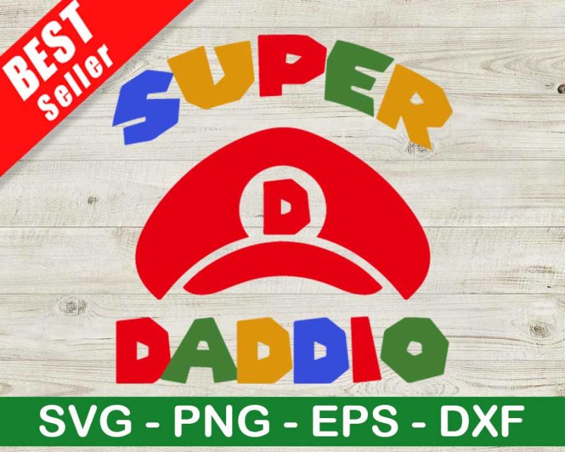 Super Daddio SVG, Super Mario SVG, Father's Day SVG