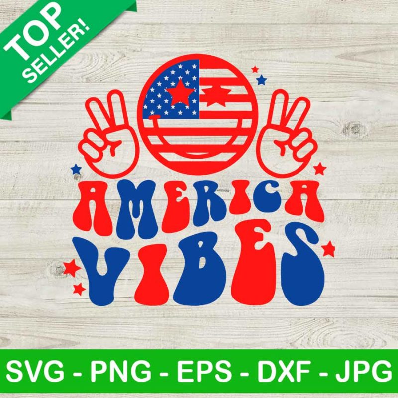 American Vibes SVG, American Vibes Smiley Face SVG, 4th Of July SVG ...