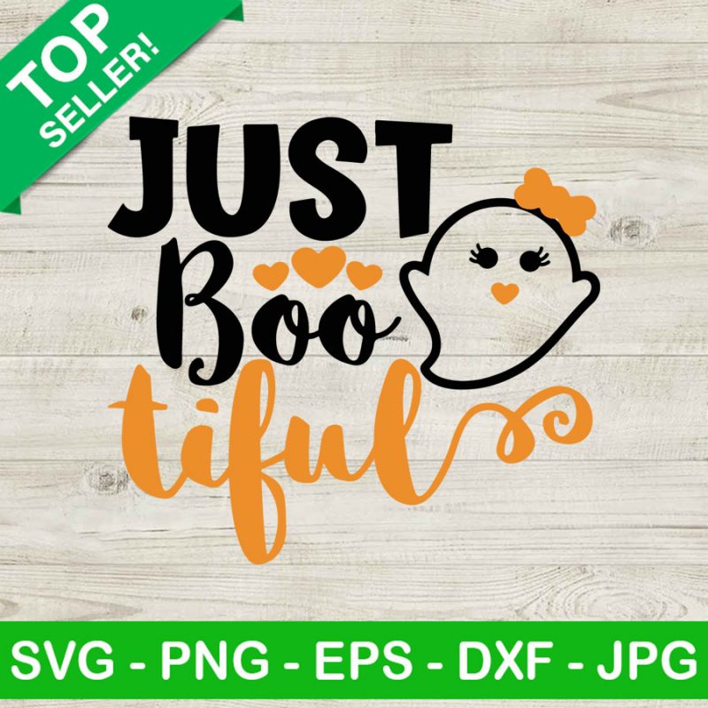 Just Bootiful SVG, Bootiful Halloween SVG, Halloween SVG