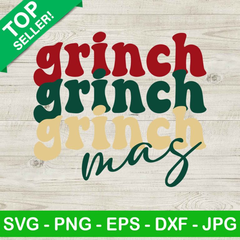 Grinchmas SVG, Grinches christmas SVG, Grinch SVG