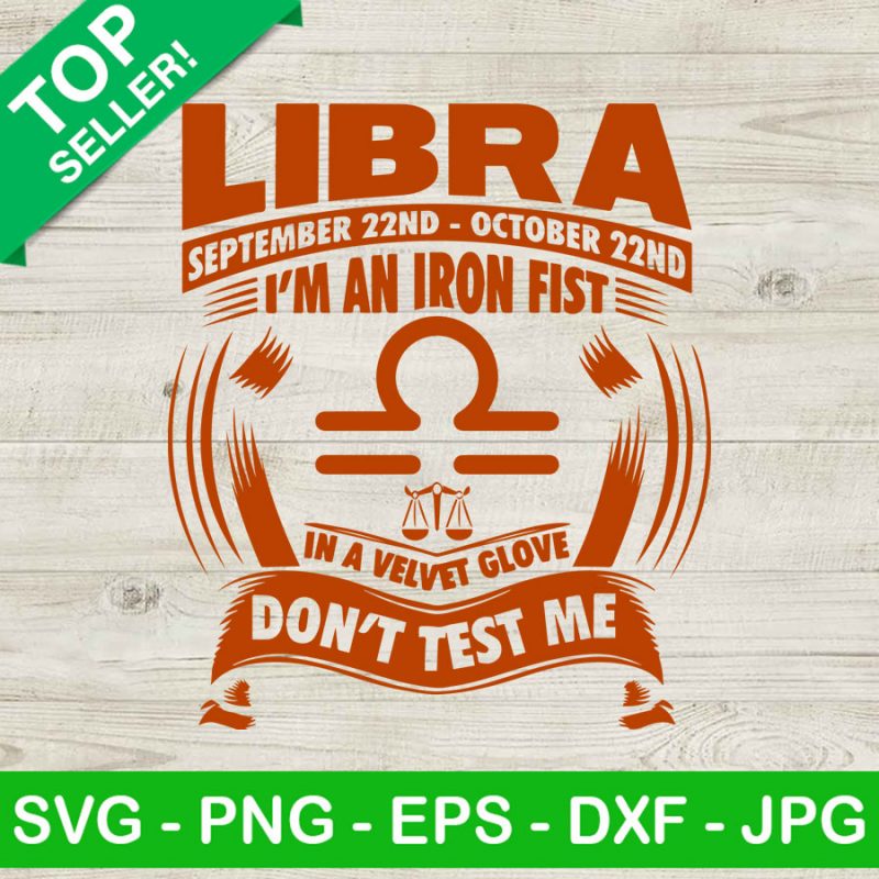Libra im an iron first dont test me SVG, Libra quotes SVG, Libra zodiac SVG