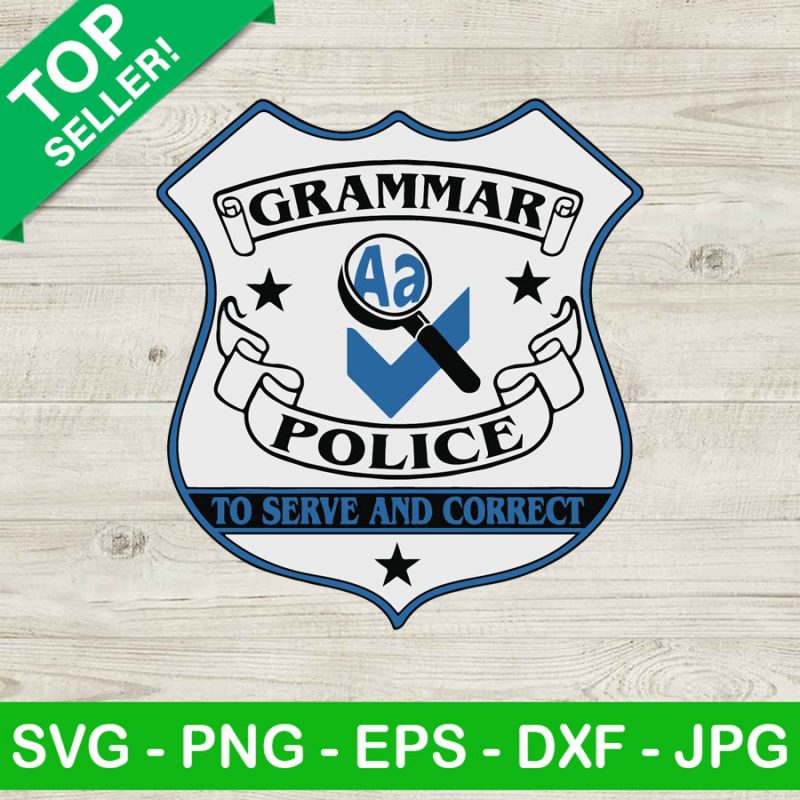 Police badge SVG, Grammar Police SVG, To serve correct police badge SVG