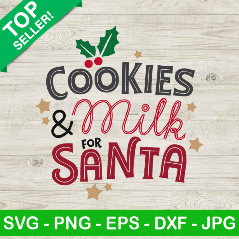 Cookies And Milk For Santa SVG, Holly Berries Christmas SVG, Cookies ...
