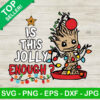Is This Jolly Enough Baby Groot SVG, Christmas Light SVG, Baby Groot ...