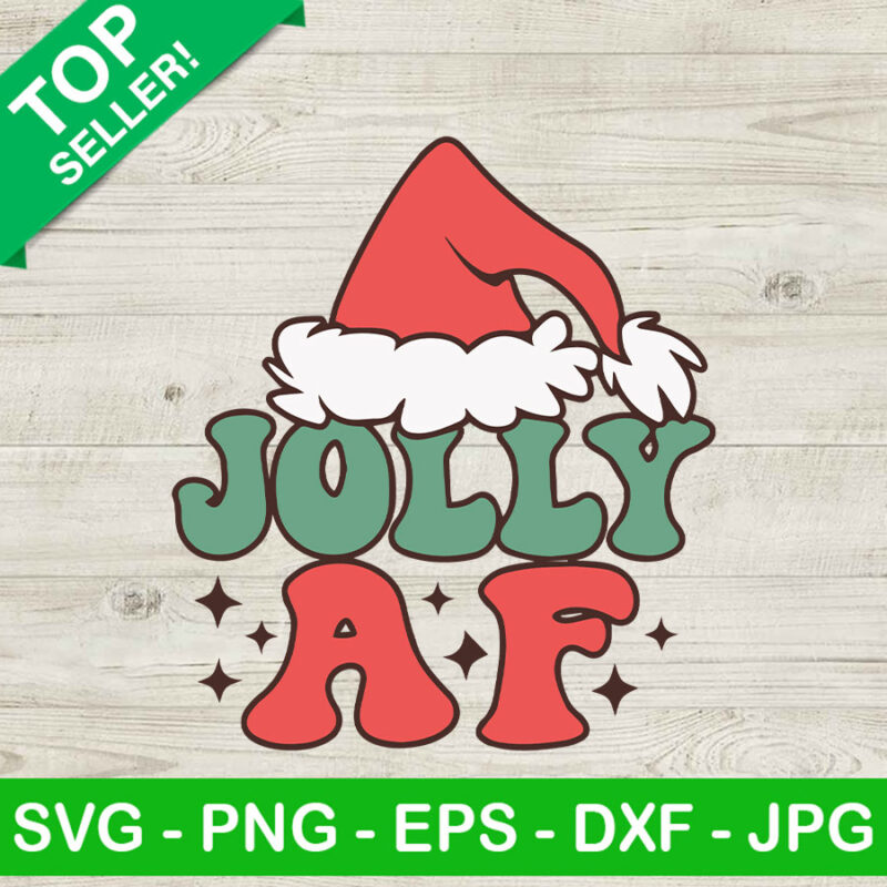 Jolly Af SVG, Santa Hat Christmas SVG, Jolly Af Christmas SVG
