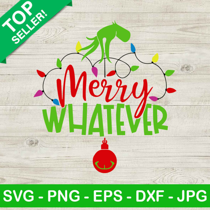 Merry whatever grinch hand SVG, Christmas light SVG, Grinch hand SVG