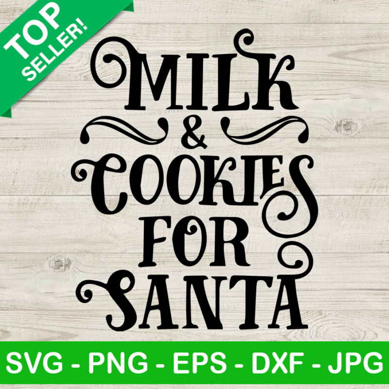 Milk And Cookies For Santa SVG, Cookies For Santa SVG, Christmas SVG