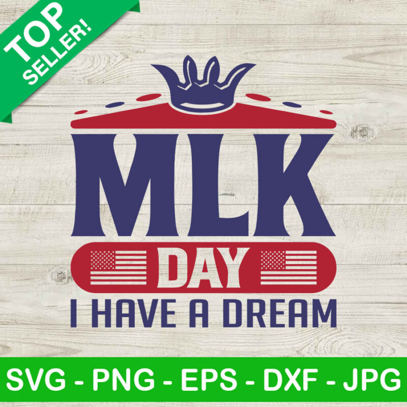 MLK day i have a dream quote SVG, I have a dream MLK SVG, Martin luther ...