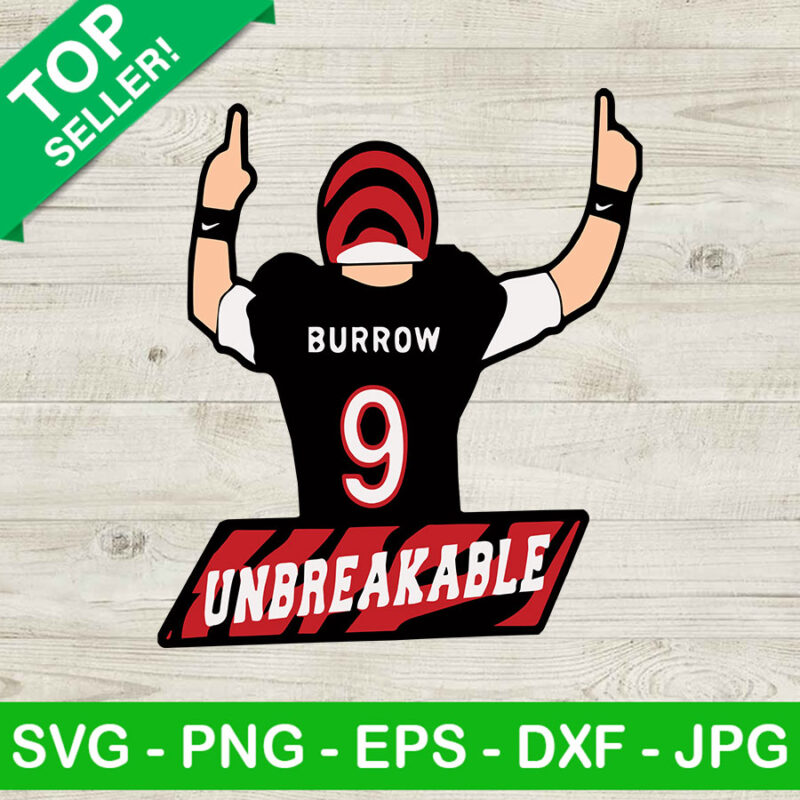 Cincinnati Bengals Joe Burrow SVG, Burrow Unbreakable SVG, Joe Burrow SVG