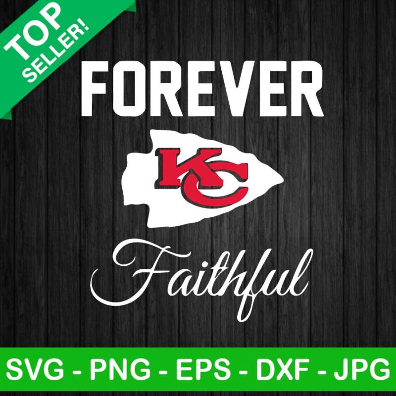 Kansas City Chiefs SVG, Forever Faithful SVG, Football Lover SVG