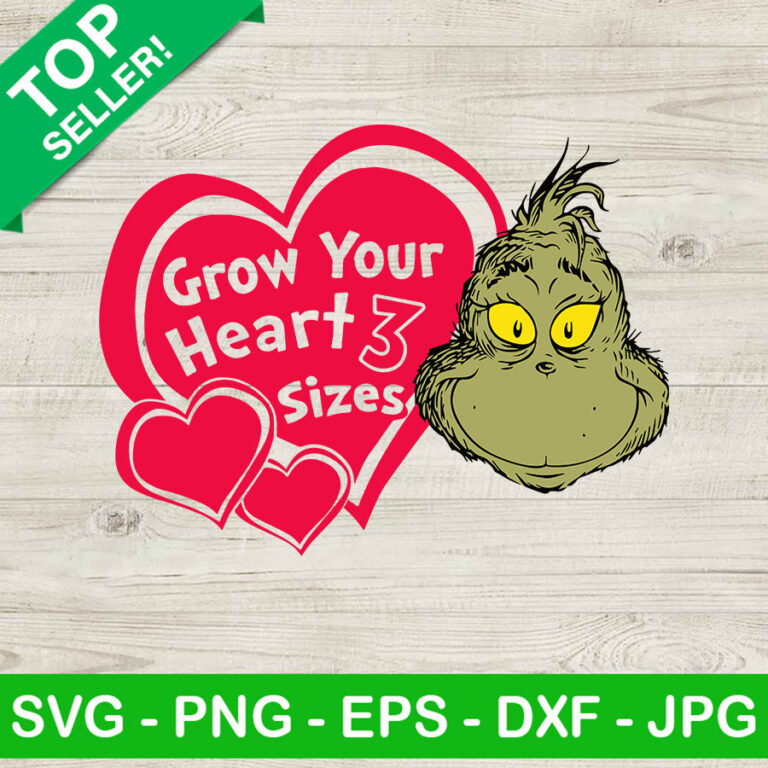 Grinch Heart Valentine SVG, Grow Your Heart Three Size SVG, Grinch Face SVG