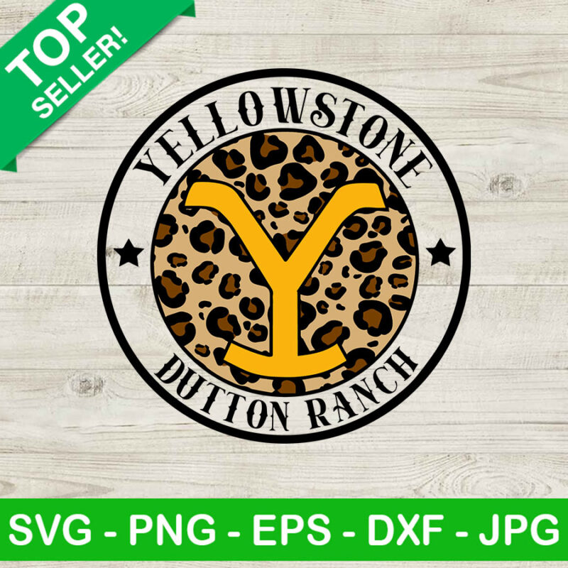 Yellowstone Dutton Ranch Logo SVG, Leopard Yellowstone SVG, Yellowstone ...