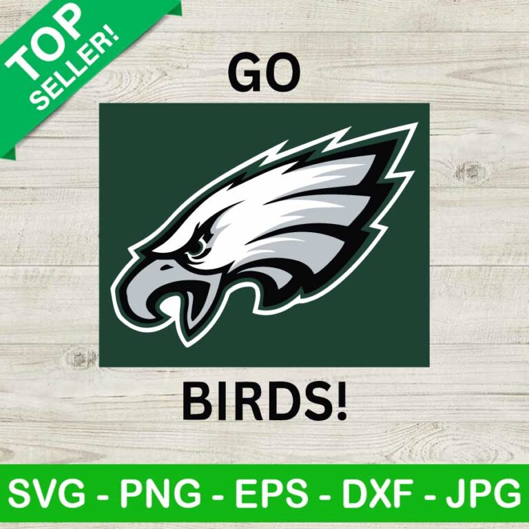 Go Birds SVG, Go Birds Philadelphia Eagles SVG, Football SVG