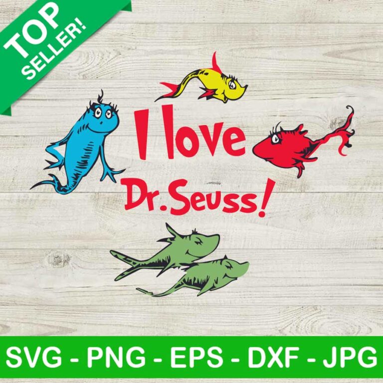 I Love Dr Seuss SVG, One Fish Two Fish SVG, Dr Seuss Day SVG, Red Fish ...
