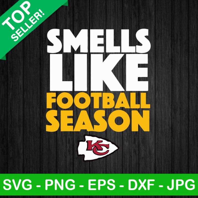 Smells Like Football Season SVG, Kansas City Chiefs SVG, Football SVG ...