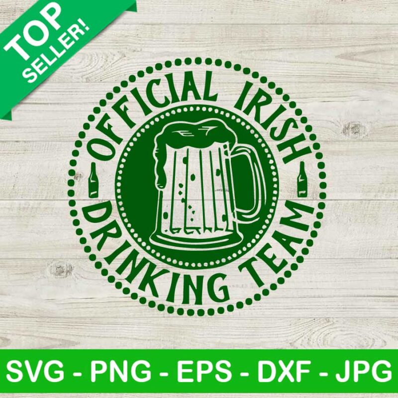 Official Irish Drinking Team SVG, St Patricks Day SVG, Drinking Team ...