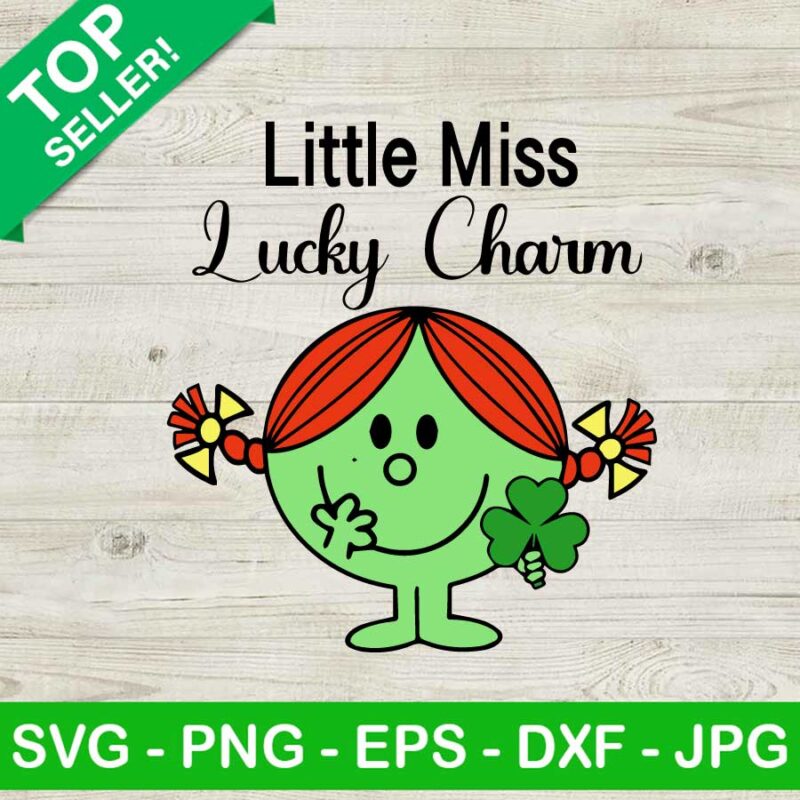 Little Miss Lucky Charm SVG, Happy St Patricks Day SVG, Little Miss SVG ...