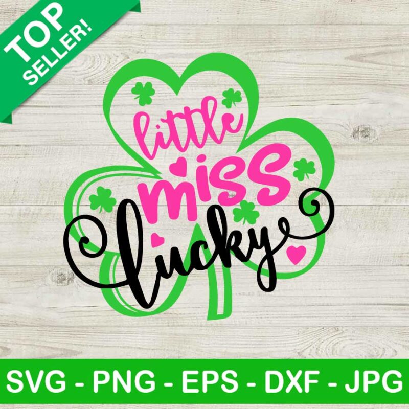 Little Miss Lucky SVG, Shamrock SVG, St Patricks Day SVG, Irish Girl SVG
