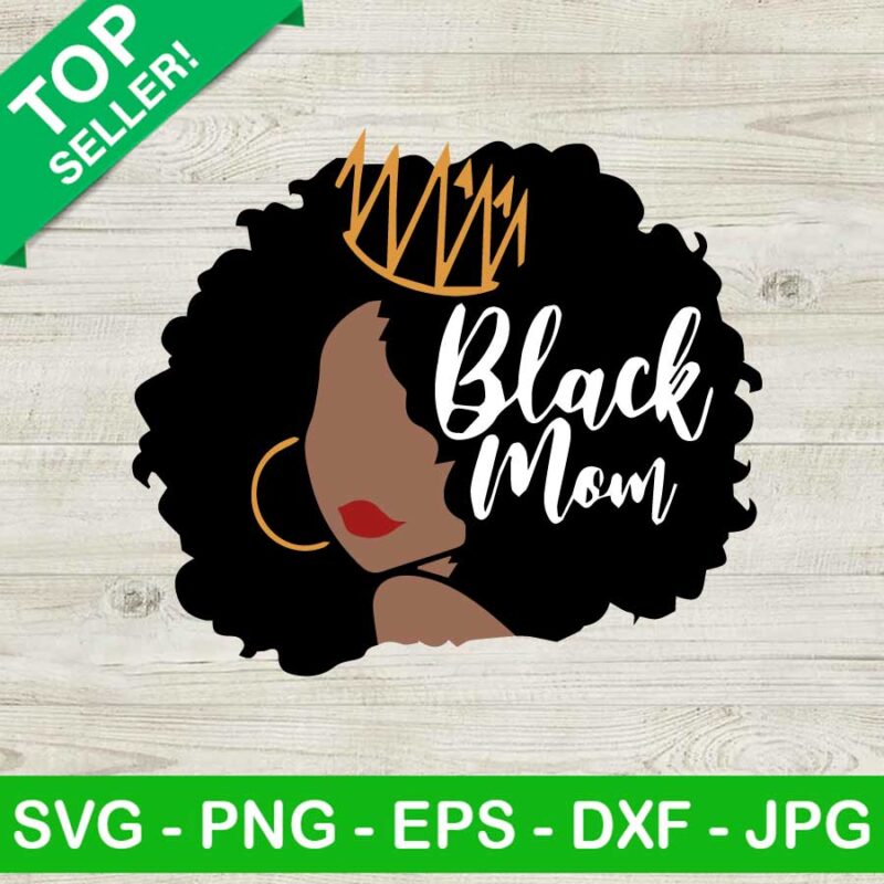 Black Mom Svg Black Queen Svg African Woman Svg