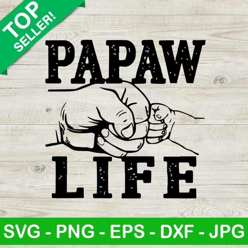 Papaw life fist bump SVG, Papaw life SVG, Father and son SVG