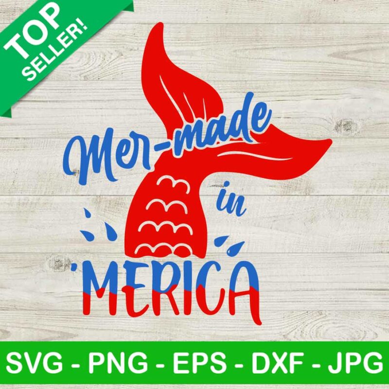 Mer made in Merica SVG, Mermaid 4th of july SVG, Mermaid patriotic SVG