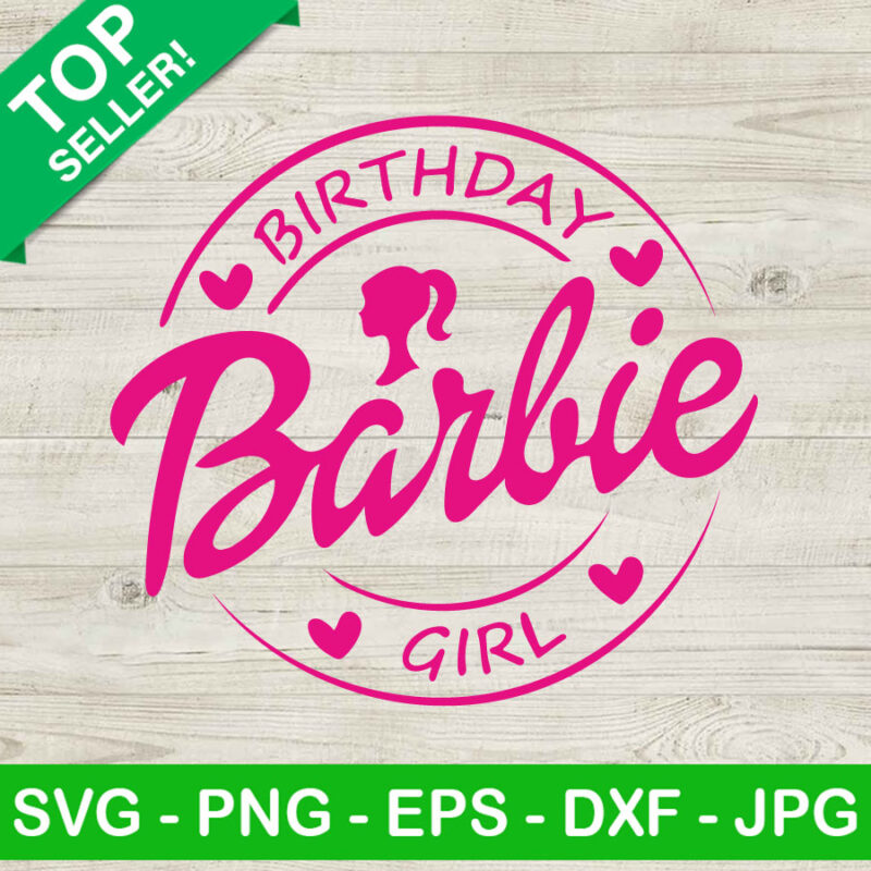 Birthday barbie girl SVG, Birthday barbie SVG, Birthday girl SVG