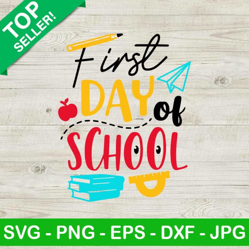 First day of school SVG, Back to school SVG, School SVG
