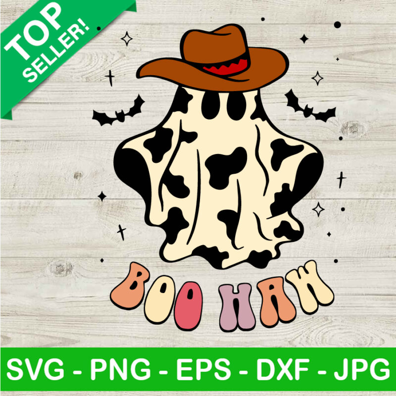 Cowboy Boo Haw SVG, Cowboy Ghost Halloween SVG, Boo Haw SVG