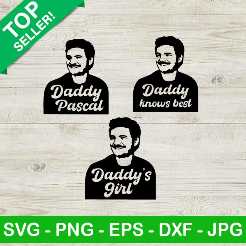 Pedro Pascal Daddy Knows Best SVG, Pedro Pascal SVG, Pedro Pascal Daddy ...