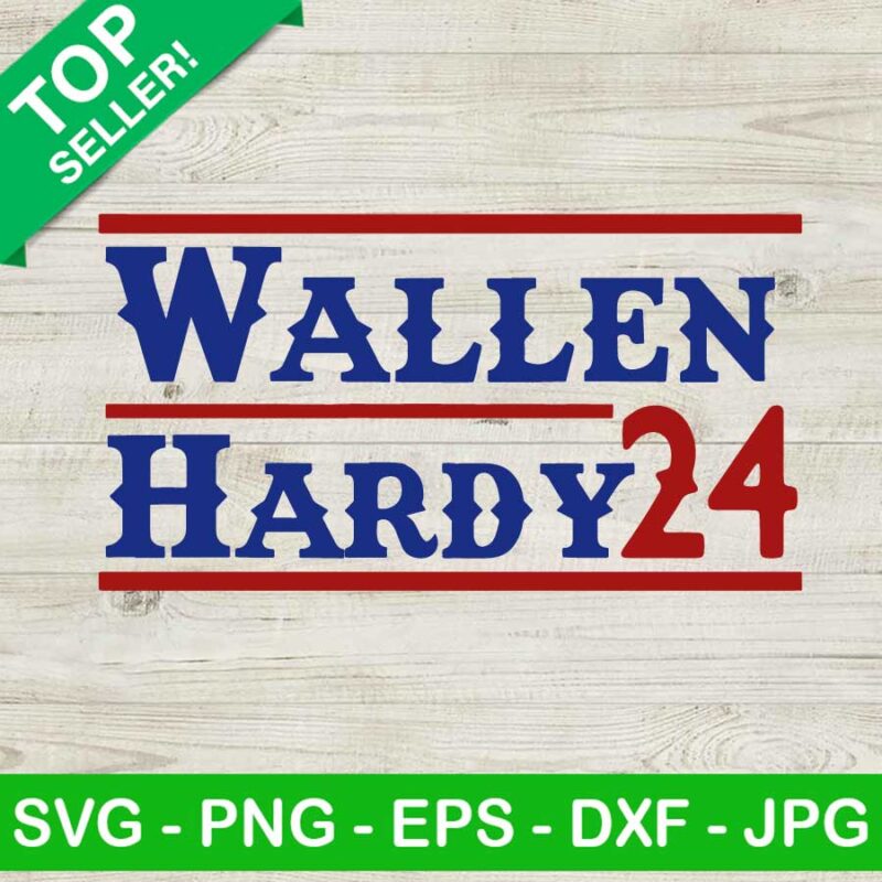 Wallen Hardy 24 SVG, Wallen Hardy SVG, Morgan Wallen Hardy SVG