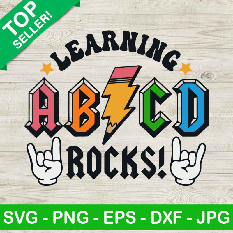 Learning ABCD Rocks SVG, Back To School SVG, ABCD Teacher Rocks SVG PNG ...