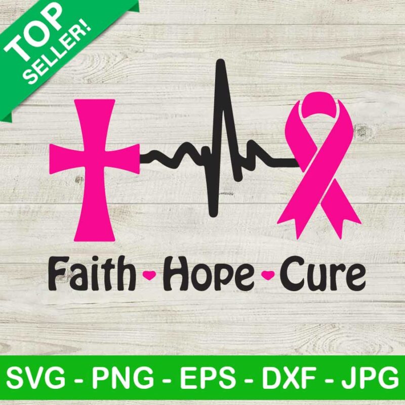 Faith Hope Cure SVG, Faith Hope Love Cure SVG, Breast Cancer Awareness SVG