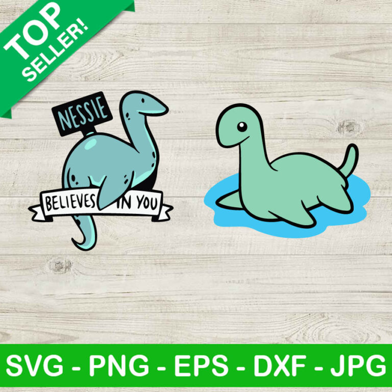 I Believe In You Nessie SVG, Official Nessie Research Team SVG, Funny ...
