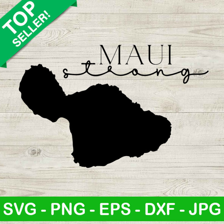 Maui Strong SVG, Pray For Maui SVG, Hawaii Maui Strong DXF SVG PNG EPS