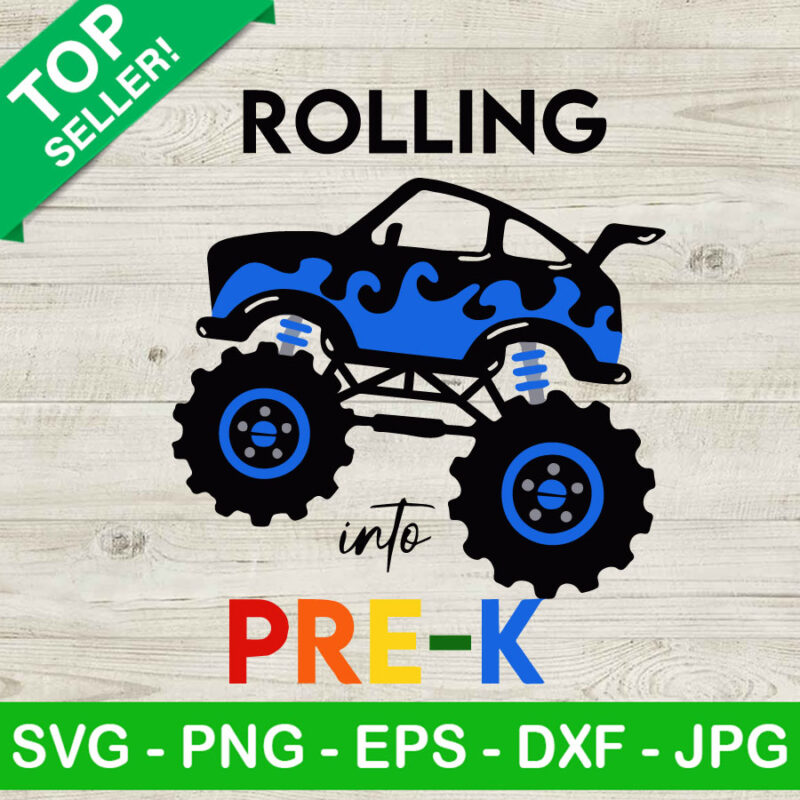 Rolling Into Pre K SVG PNG, Pre K Monster Truck SVG, Back To School SVG ...