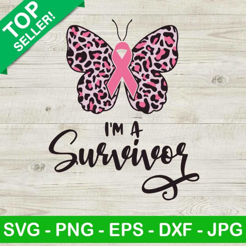 I'm A Survivor SVG, Butterfly Awareness Ribbon SVG, Breast Cancer ...